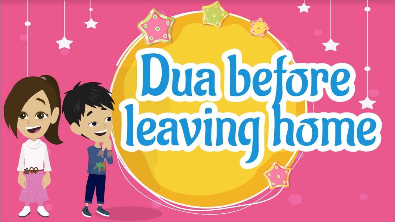 🤲🌟Dua for Kids - Before Leaving Home | Islamic Cartoons for Kids (Maha ...