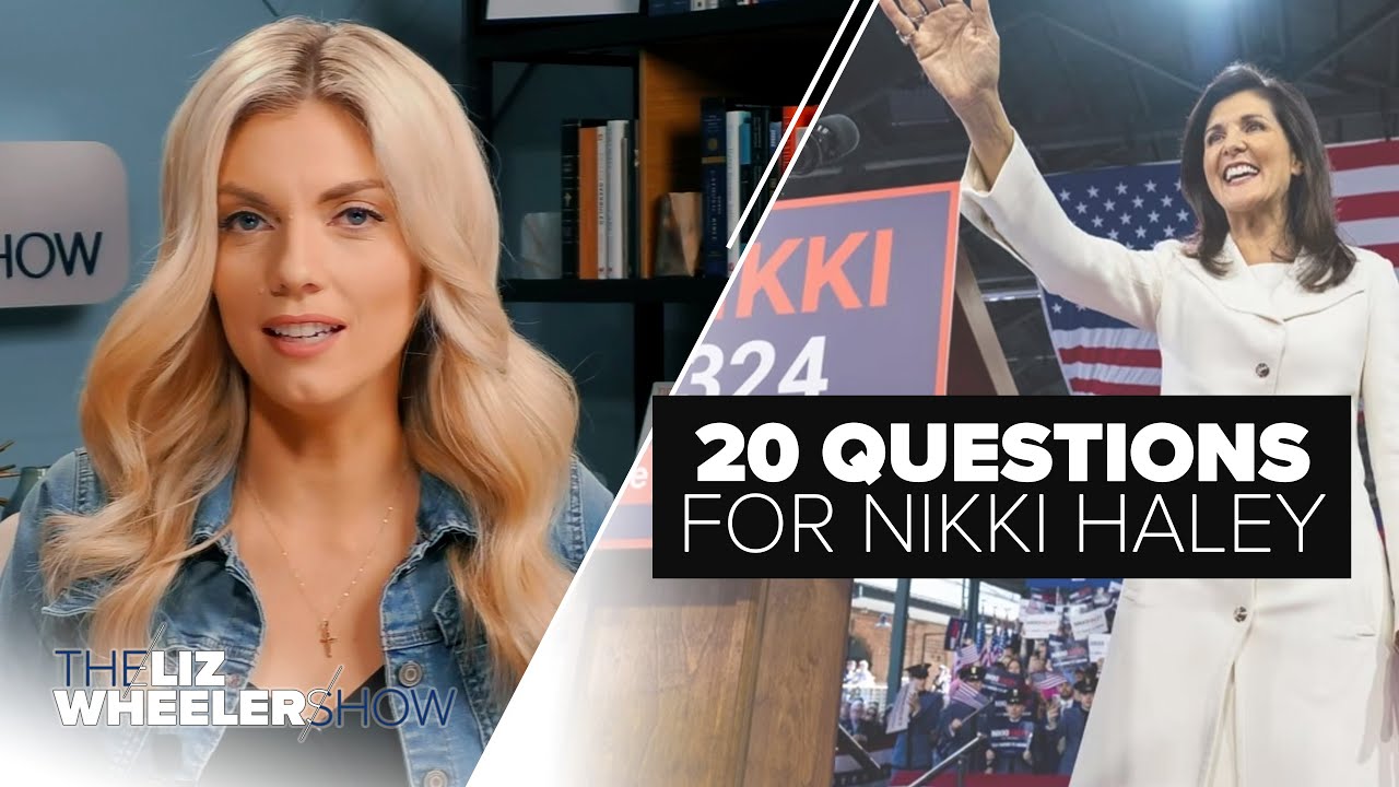 20 Questions for Nikki Haley (& Why Her Biggest Mistake Is Playing ...