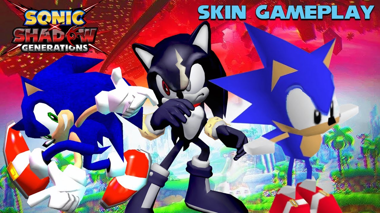 TRYING OUT THE SONIC X SHADOW GENERATIONS SKINS (Not Too Bad) - YouTube