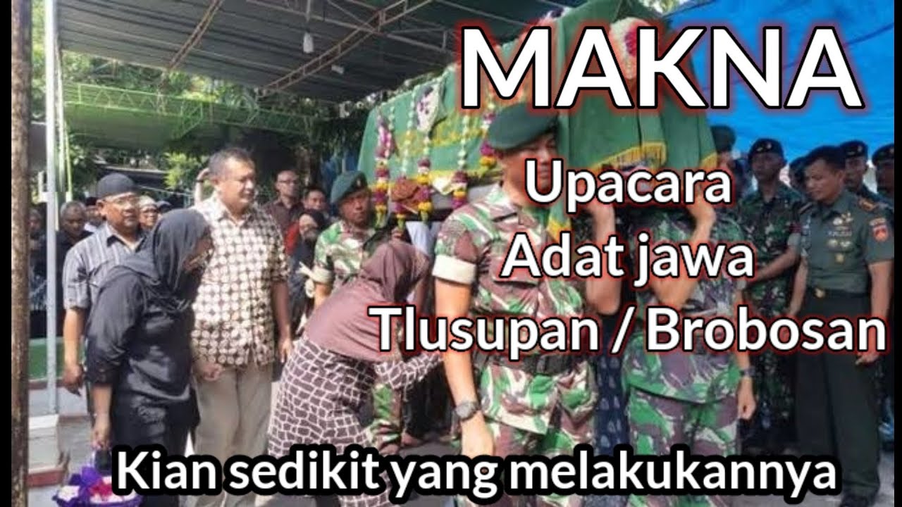 Makna Upacara adat Brobosan / Tlusupan, adat budaya jawa yg semakin ...