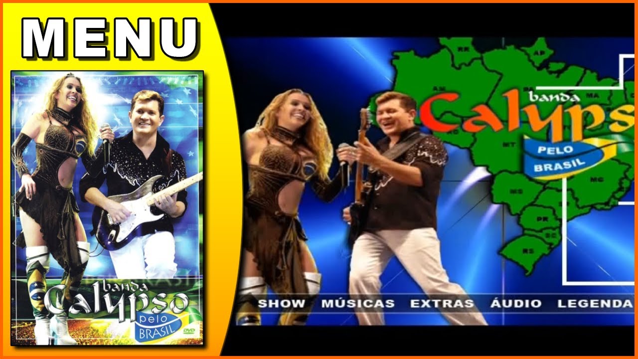DVD Banda Calypso - Pelo Brasil (2006) [Menu do DVD] - YouTube