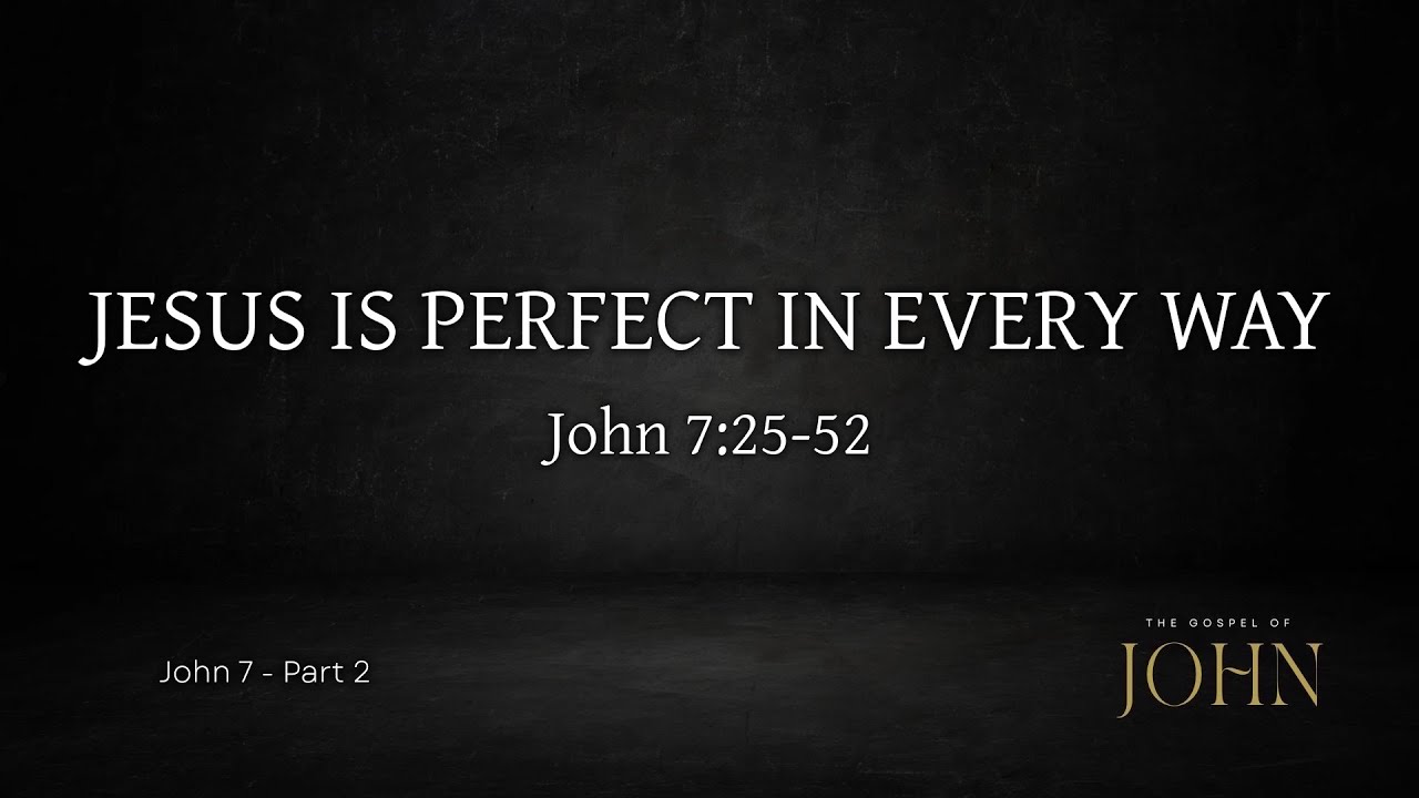 Sunday (Jun 25) "Jesus Is Perfect In Every Way" (Part 2) - YouTube