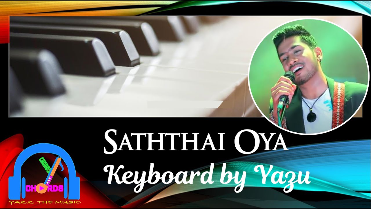 Saththai Oya ( සත්තයි ඔයා ) | Sangeethe | Keyboard Version with Lyrics ...