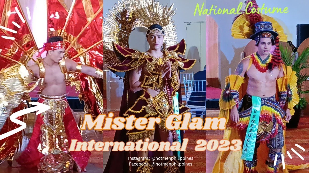 Mister Glam International 2023 | Preliminary - National Costume - YouTube