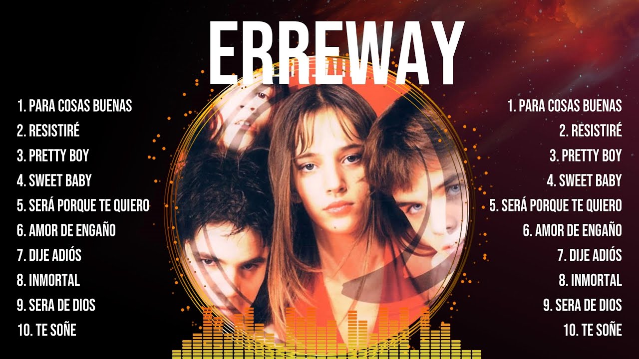 Erreway 🌄 Erreway 2024 🌄 Erreway Top Songs 🌄 Erreway Full Album - YouTube