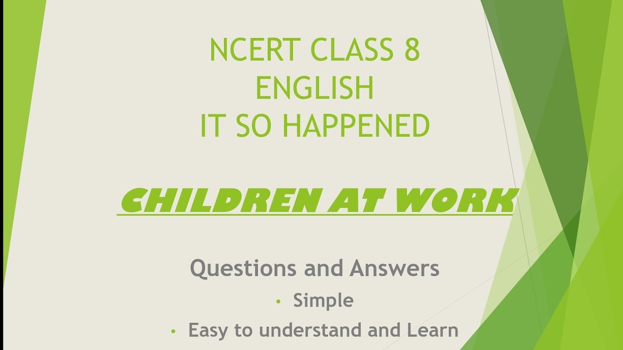 NCERT Class 8 It So Happened Chapter 2 children At Work Question And NCERT Class 8 It So Happened Chapter 2 children At Work Question And