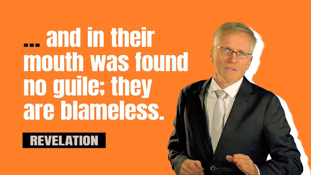 and in their mouth was found no guile, they are blameless - YouTube