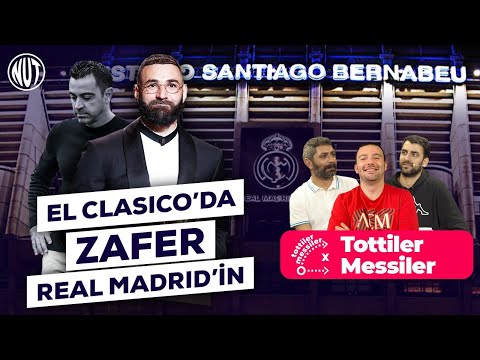 El Clasico'nun Kralı Real Madrid | Tudor PSG'yi Salladı Ama Yıkamadı | Serie A | Tottiler Messiler