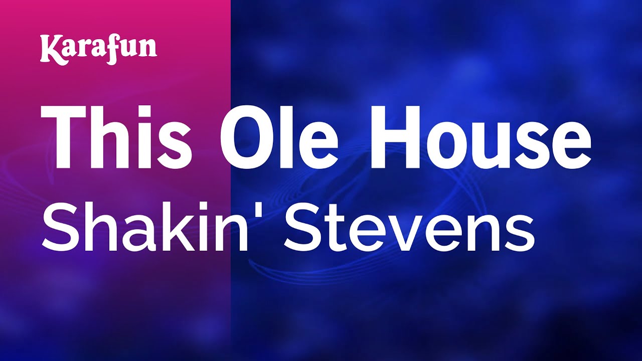 This Ole House - Shakin' Stevens | Karaoke Version | KaraFun - YouTube