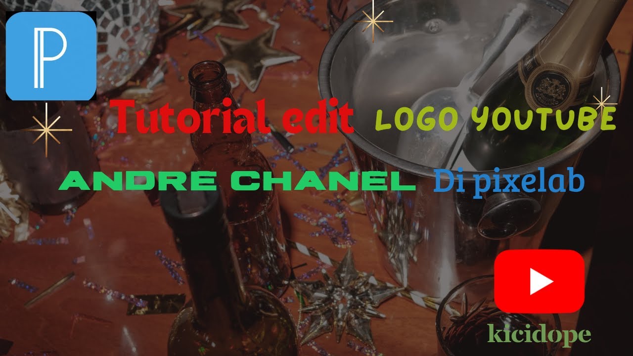 Tutorial edit logo youtube ANDRE CHANEL di aplikasi pixelab.. - YouTube