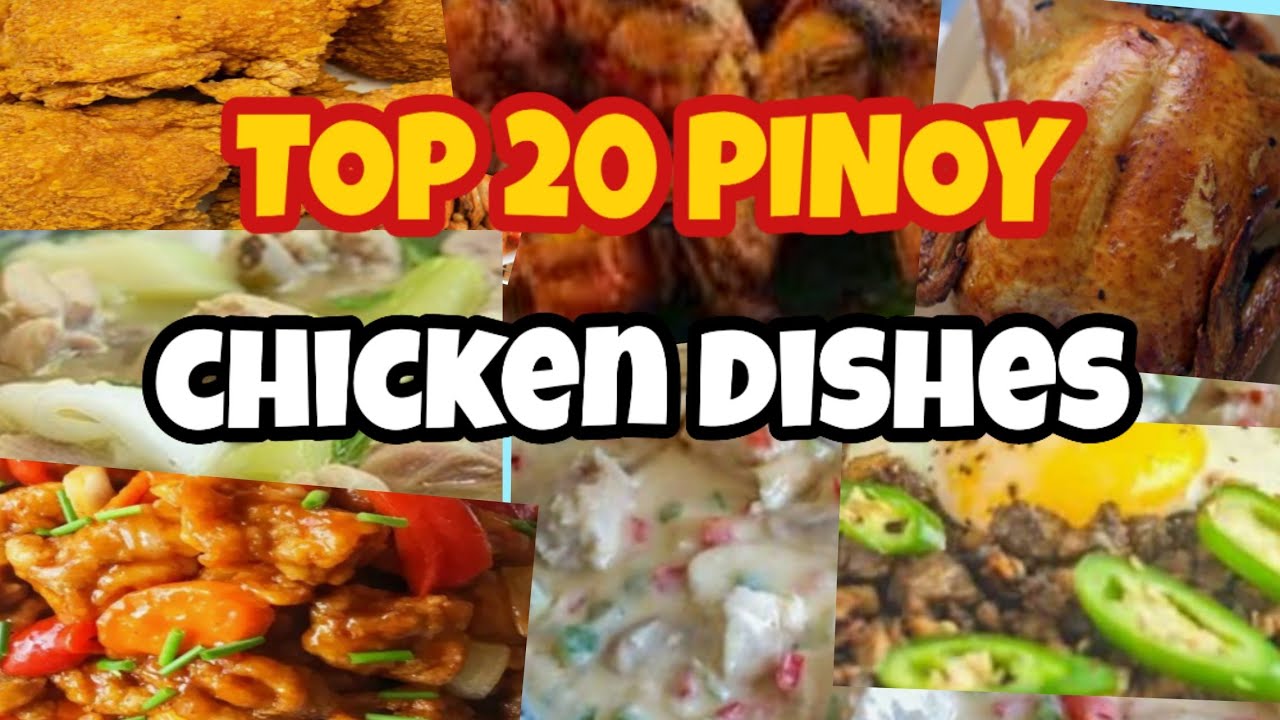 TOP 20 PINOY CHICKEN DISHES || ALL TIME FAVORITES - YouTube