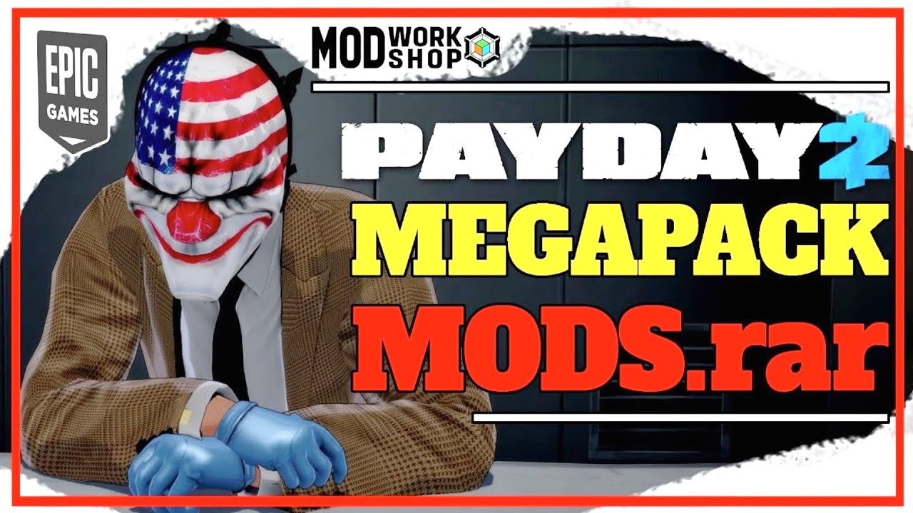 Personaliza tu PAYDAY 2: Edición de Epic Games con Mega Mods - Guía Paso a Paso - YouTube