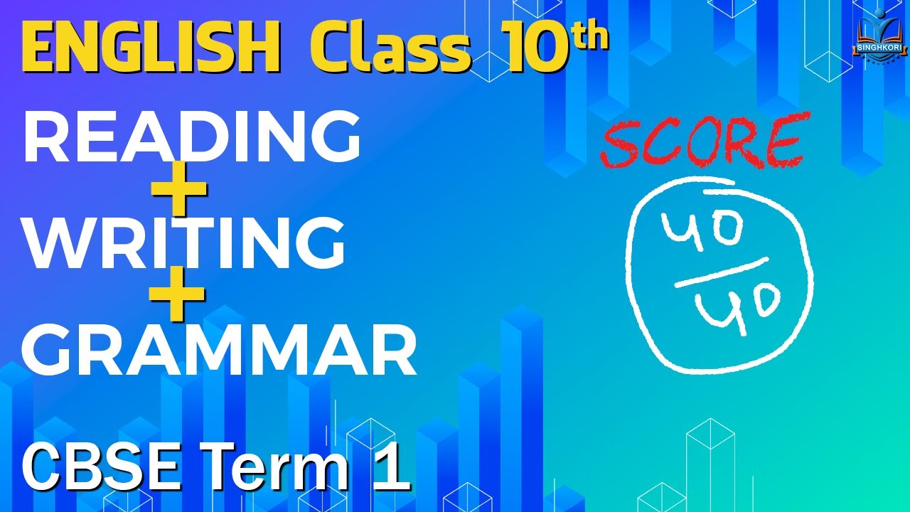 Class 10th English READING WRITING GRAMMAR Special Class CBSE Term 1 class-10th-english-reading-writing-grammar-special-class-cbse-term-1