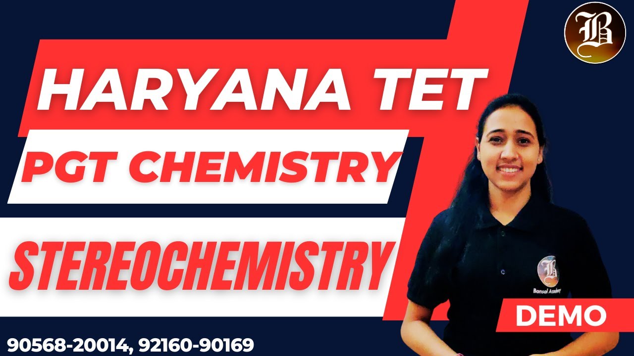 Stereochemistry | HARYANA TET PGT CHEMISTRY Demo Class by Deepa Mam ...