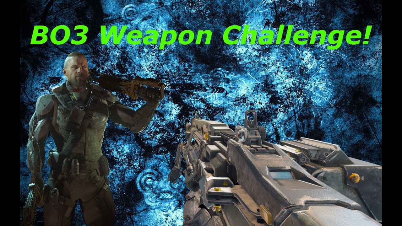 BO3 Weapon Challenge Series (Part1) - YouTube