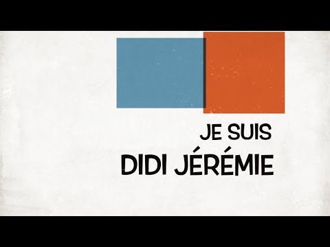 Je suis Didi Jérémie - YouTube