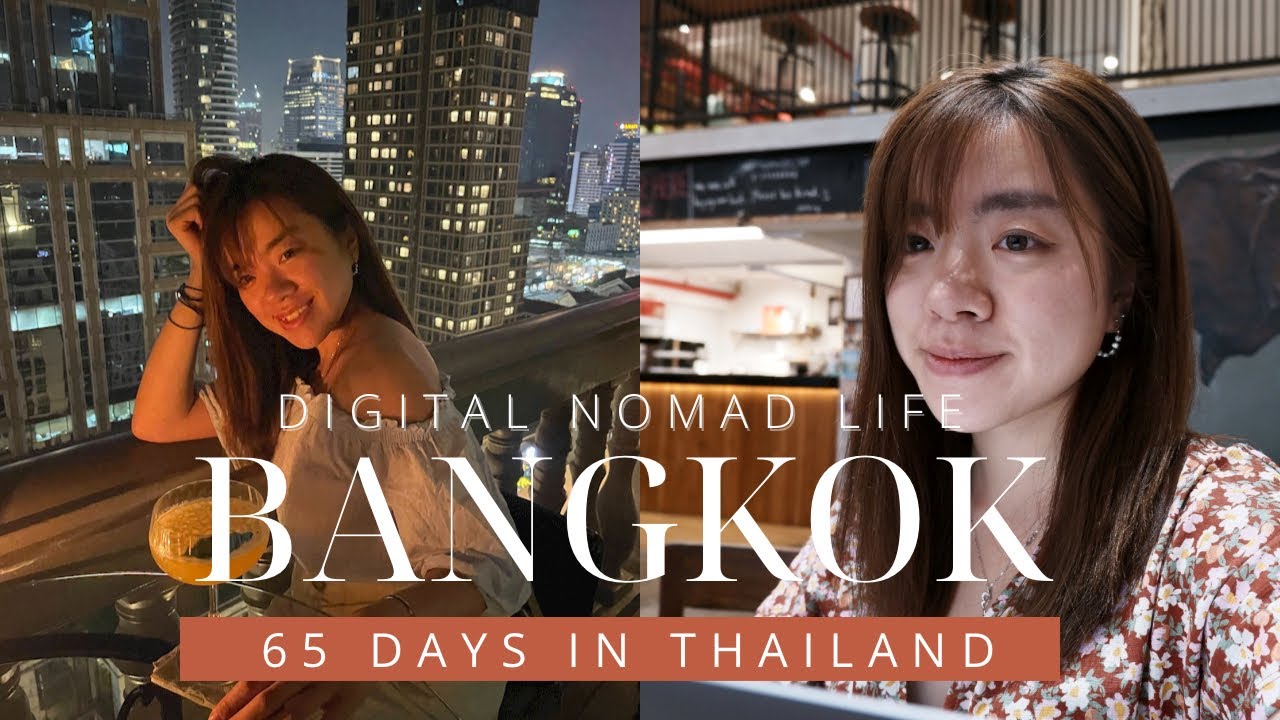 🇹🇭Solo Travel Digital Nomad Life in Bangkok|65日曼谷邊旅行邊工作| 泰國數位遊牧旅居vlog| Thailand digital nomad ...
