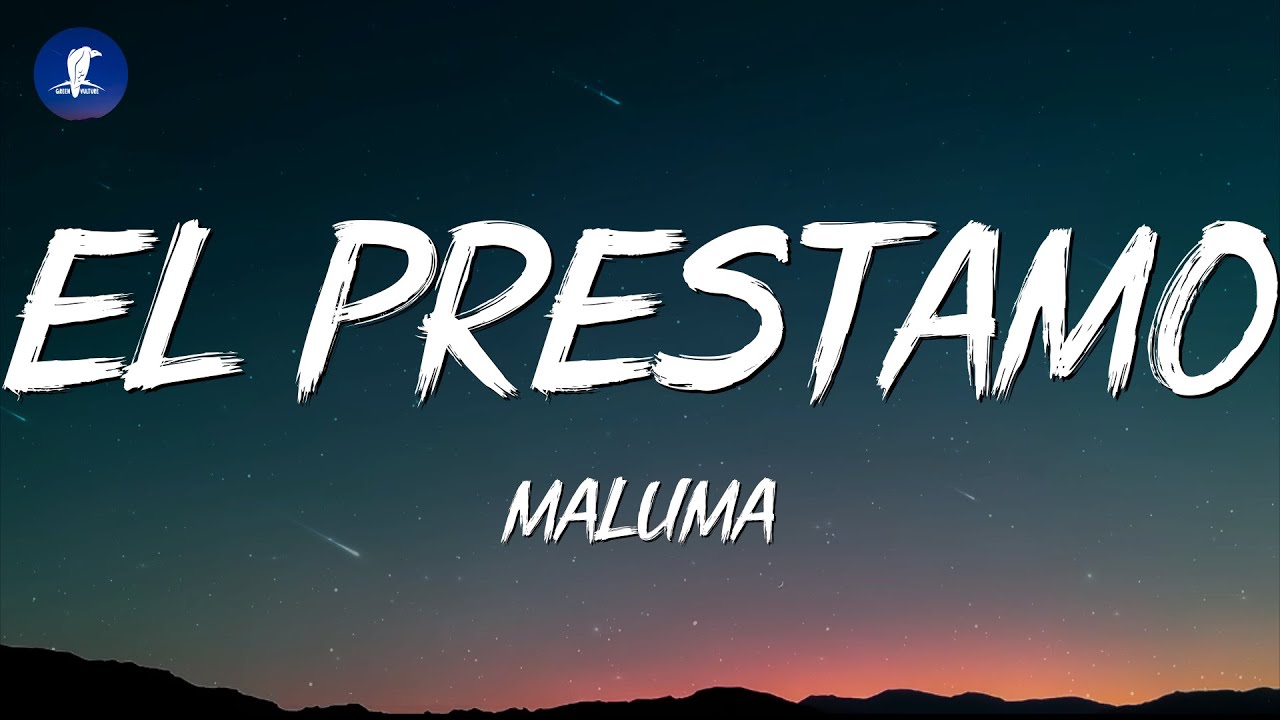 Maluma - El Préstamo (Letra/Lyrics) - YouTube