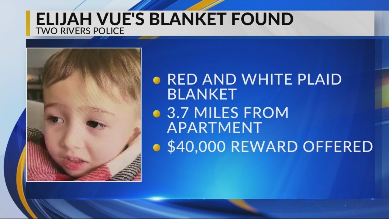 Blanket found in Manitowoc County confirmed to be Elijah Vue's as ...