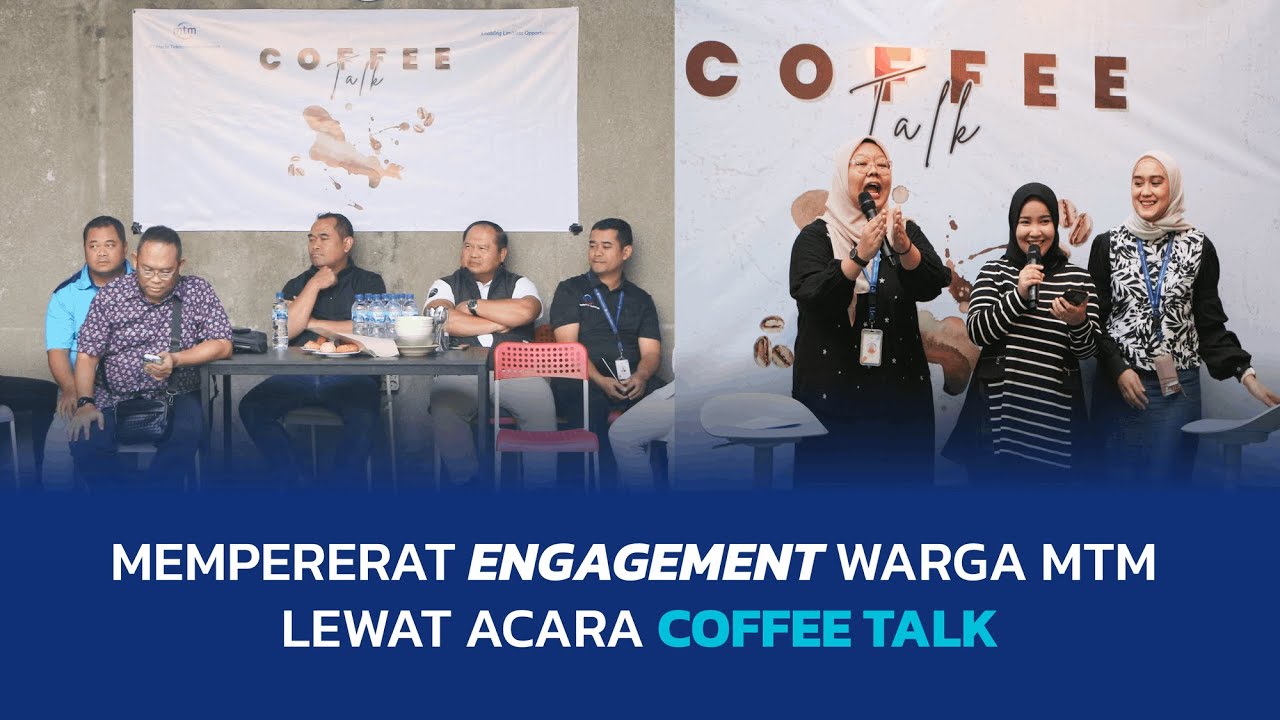COFFEE TALK: TINGKATKAN ENGAGEMENT DIREKSI DENGAN KARYAWAN MTM - YouTube