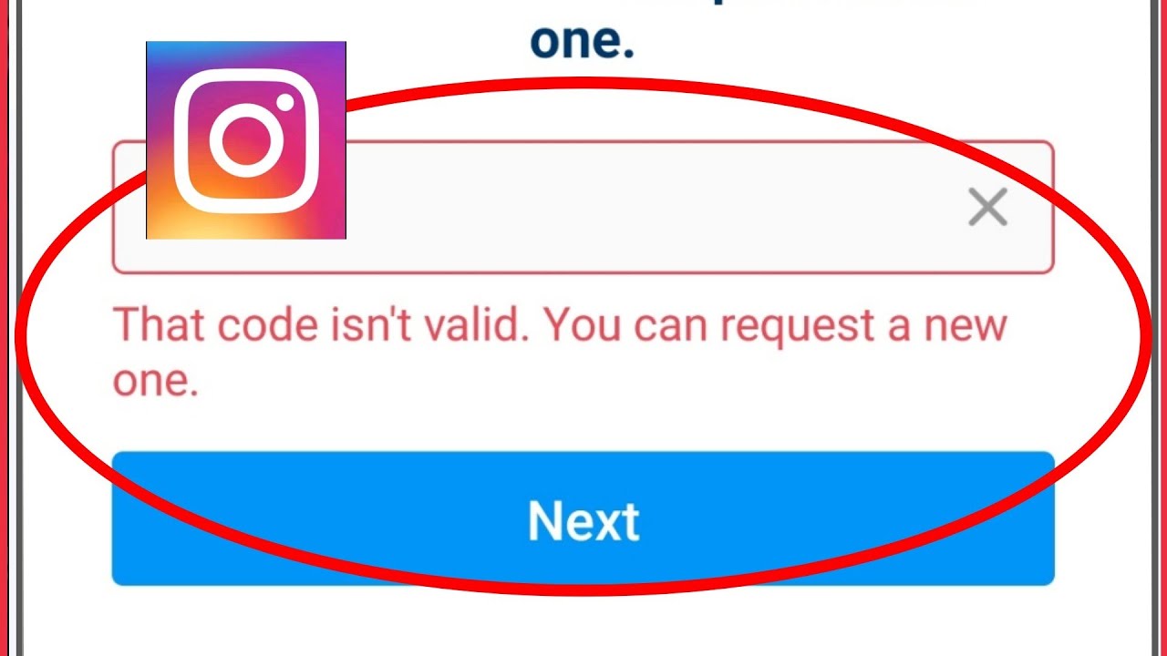 Fix Instagram That Code Isn t Valid You Can Re A New One Problem Fix Instagram That Code Isn t Valid You Can Re A New One Problem