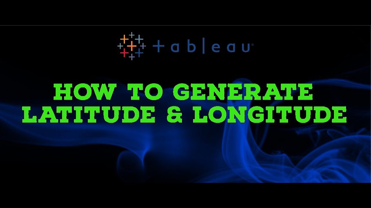 Tableau Tutorial How To Generate Latitude And Longitude Coordinates tableau-tutorial-how-to-generate-latitude-and-longitude-coordinates
