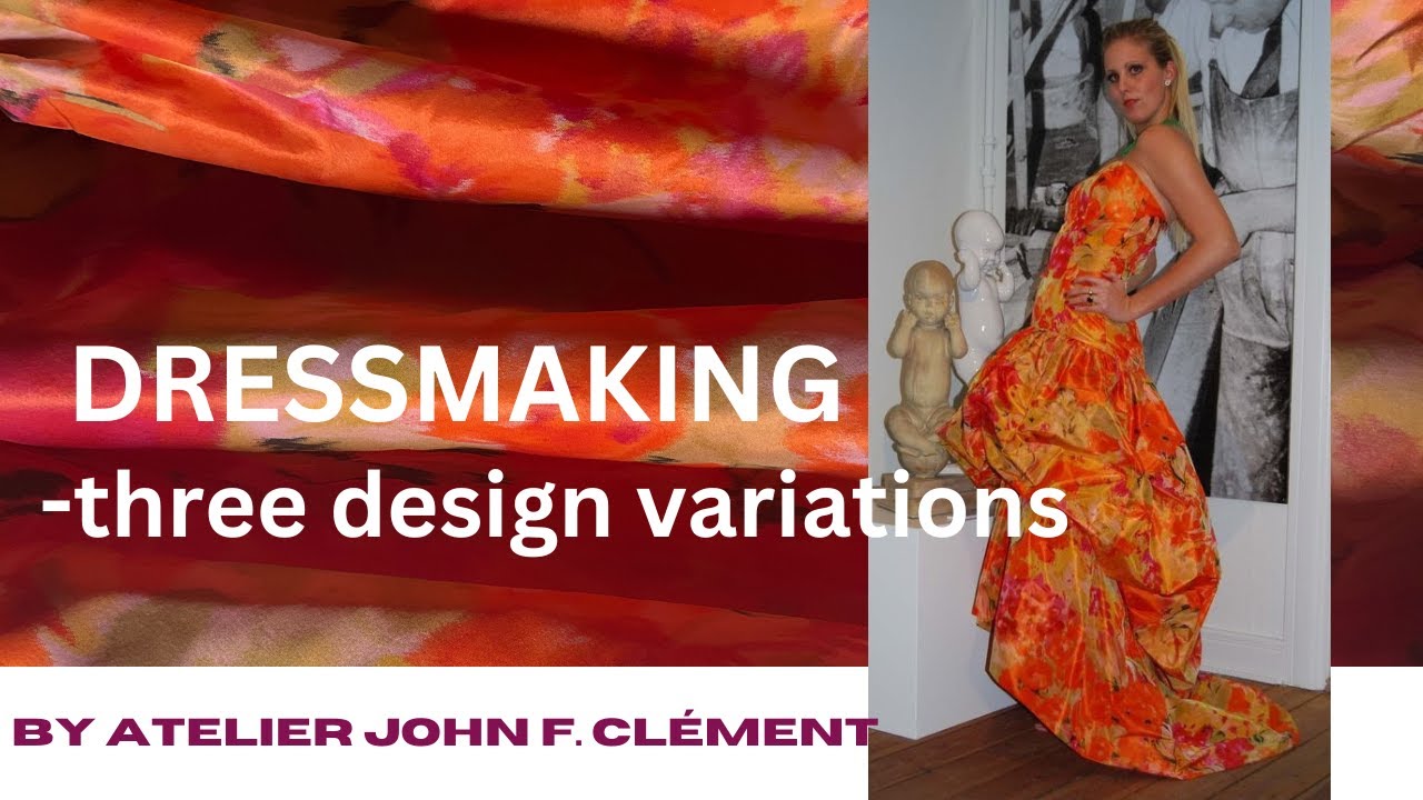 DRESSMAKING - three design variations - YouTube