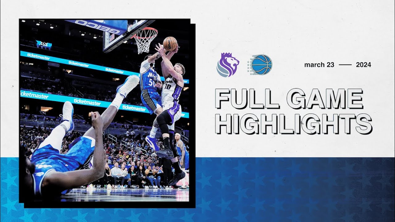 FULL GAME HIGHLIGHTS: KINGS VS. MAGIC | 3.23.24 - YouTube