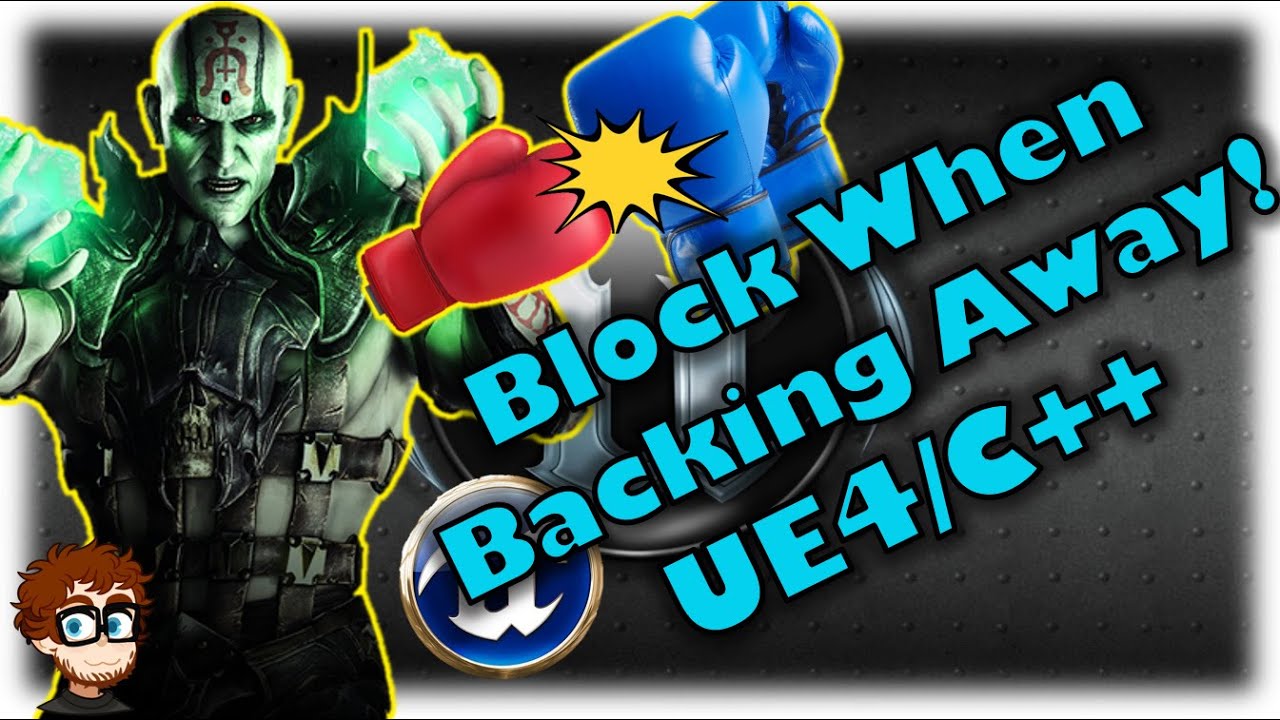 Blocking Pt 2 Backing Away How To Make Your Own Fighting Game Ue4 And C Tutorial 6948