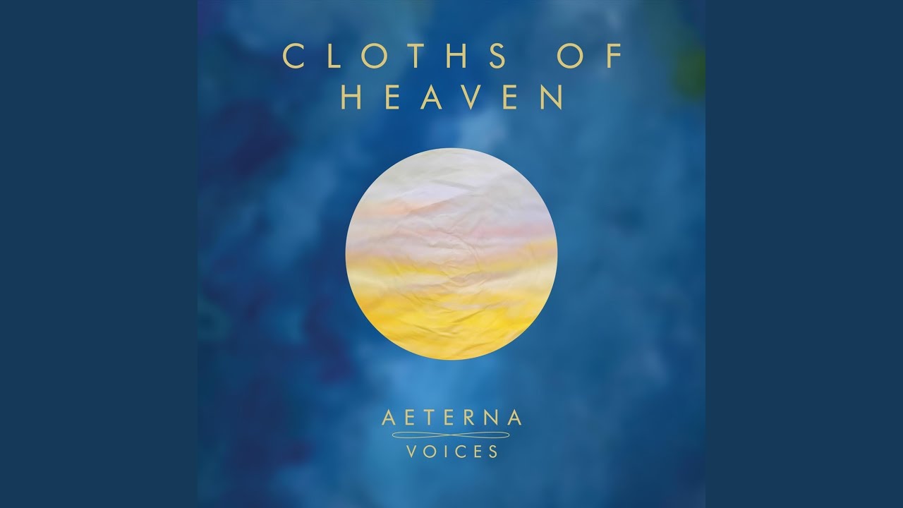The Cloths of Heaven - YouTube