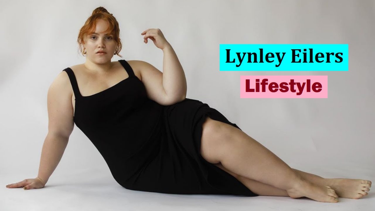 Plus- Size Model Lynley Eilers Biography | Wiki | Age | Height | Net Worth | Lifestyle | Insta ...