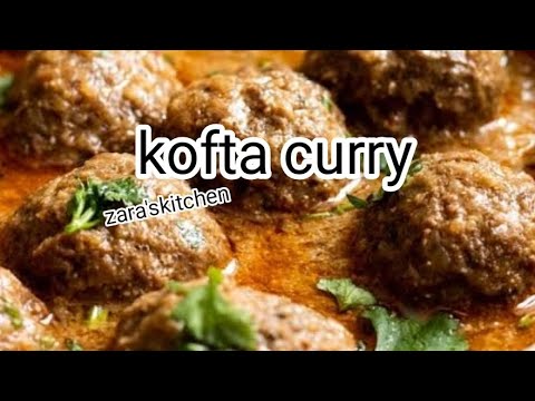 kofta curry| chicken kofta| mix vegetables kofta| kofta recipe| zara ...