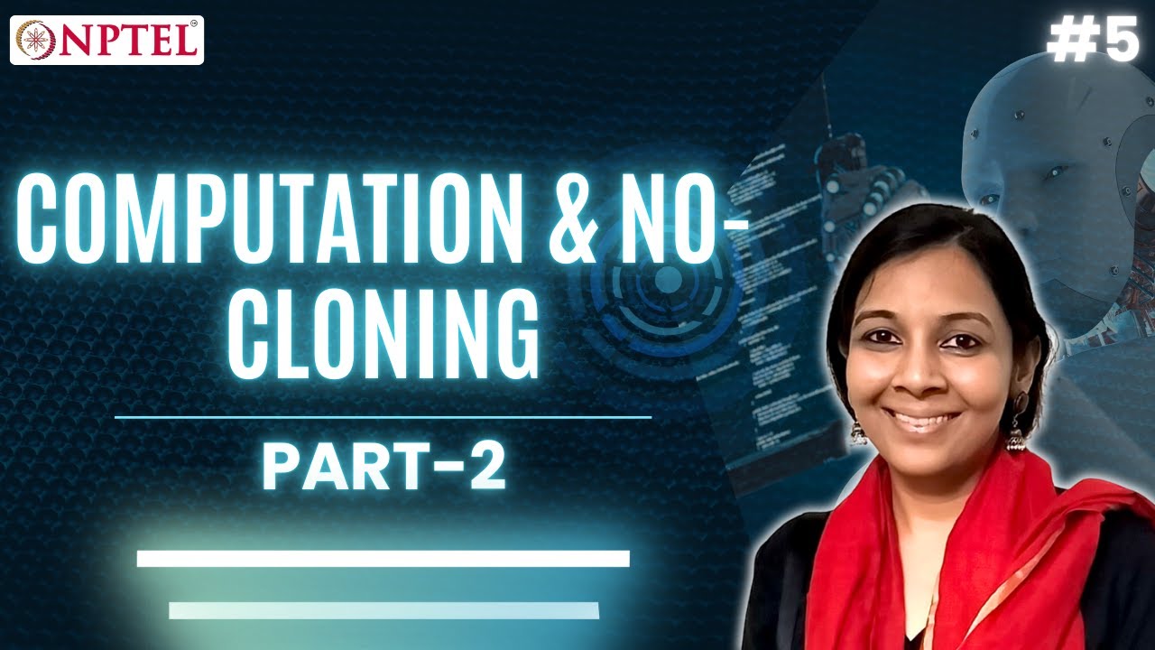 #5 Computation & No Cloning | Part 2 | Quantum Algorithms ...
