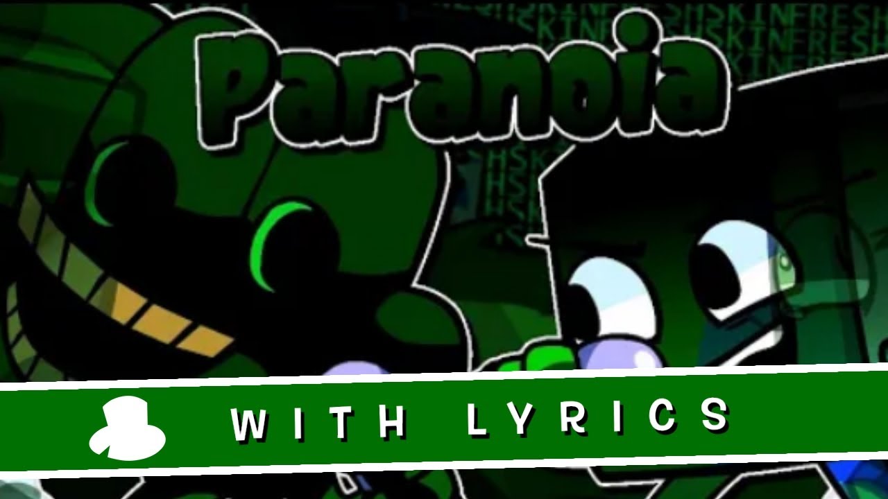 Paranoia, with LYRICS (The Serial Skinner) | A FNF MMV2 Reskin by ...