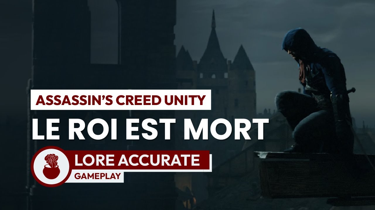 Assassin's Creed Unity - Le Roi Est Mort (Lore Accurate Arno) - YouTube