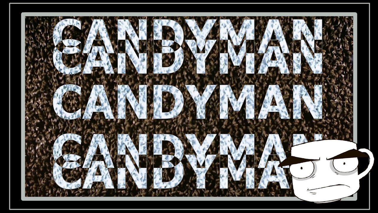 Candyman, Candyman, Candyman, Candyman... [spécial Halloween] - YouTube