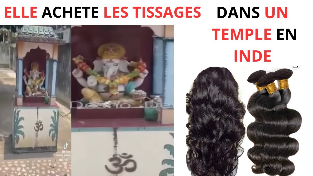 ELLE ACHETE DES TISSAGES CHEVEUX INDIENS DANS UN TEMPLE EN INDE POUR ...