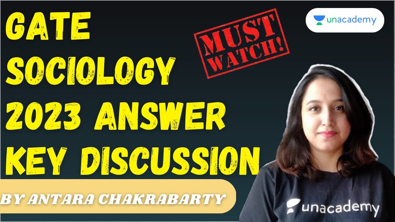 Gate Sociology 2023 Answer key discussion | Sociology | Antara Chakrabarty | Unacademy - YouTube
