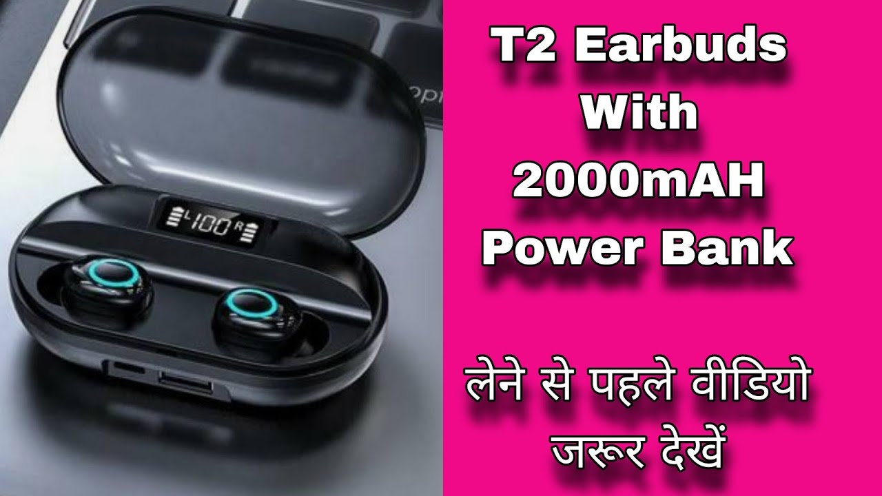 TWS Under 500/- | T2 Earbuds With Powerbank Unboxing and Review | Best ...