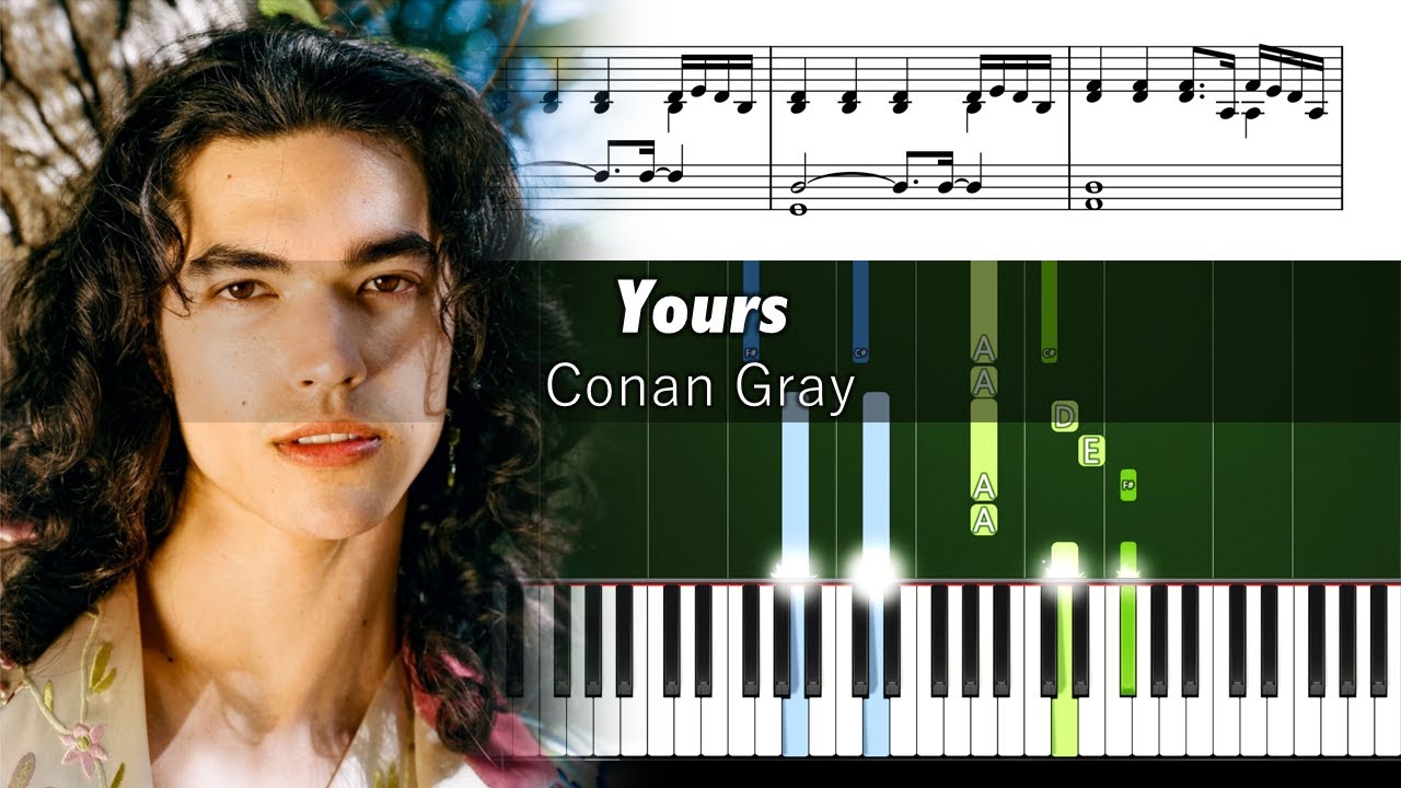 Conan Gray - Yours - Accurate Piano Tutorial with Sheet Music Chords - Chordify