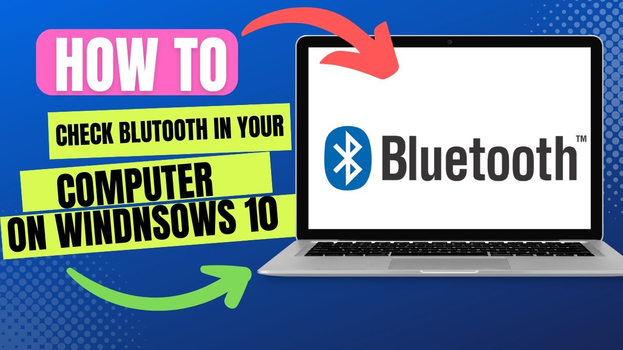 How to Check Bluetooth On Windows || How To Check If Your Computer Has ...