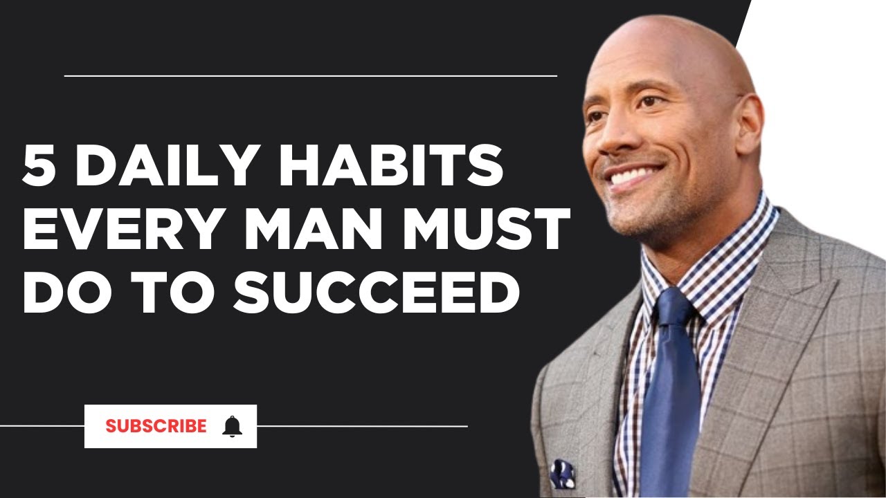 5 DAILY Habits EVERY Man MUST DO To Succeed - YouTube