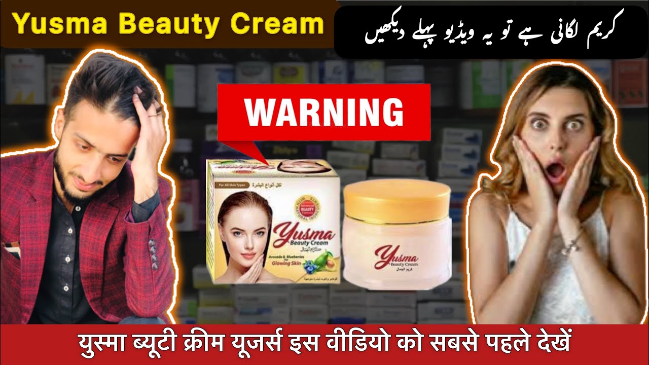 Yusma Beauty Cream | Skin Whitening and Brightening Cream | Honest ...