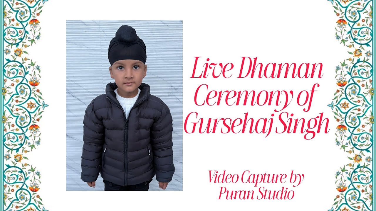 Live Dhaman Ceremony of Gursehaj Singh # Puran Studio Patoya - YouTube