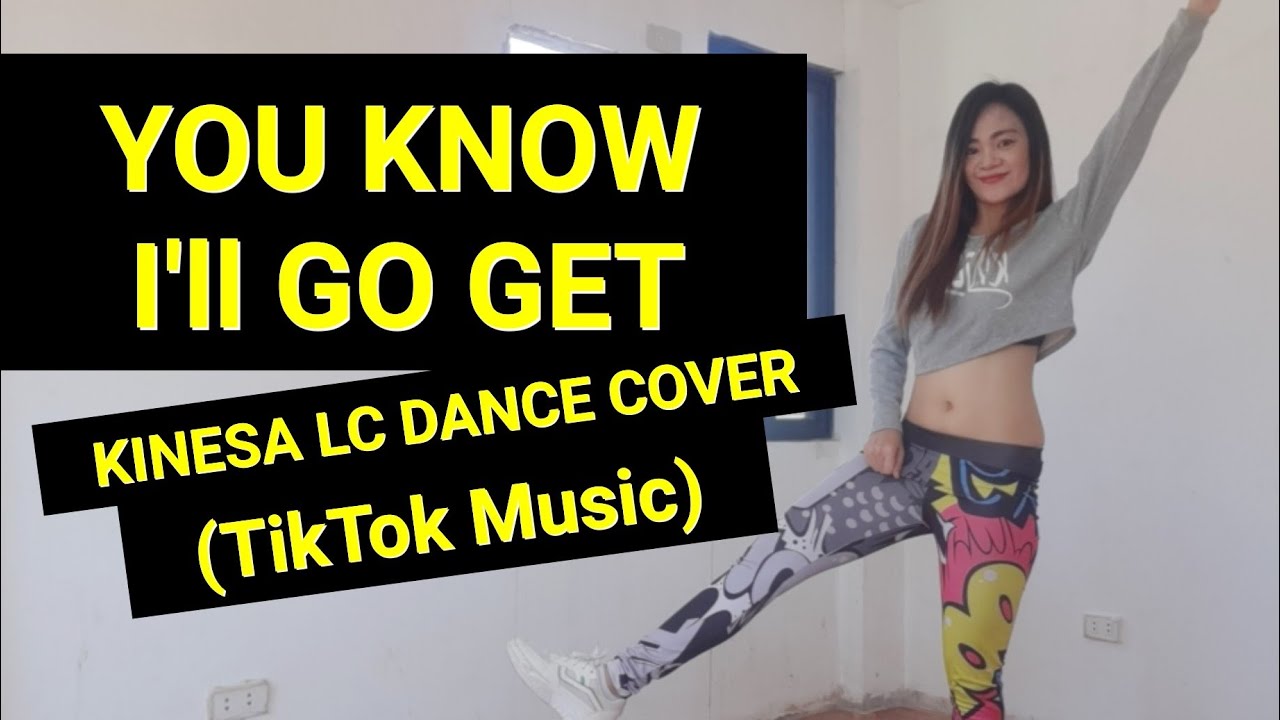 You Know Ill Go Get Tiktok Remix Dance Fitness Choreo Kinesa Lc