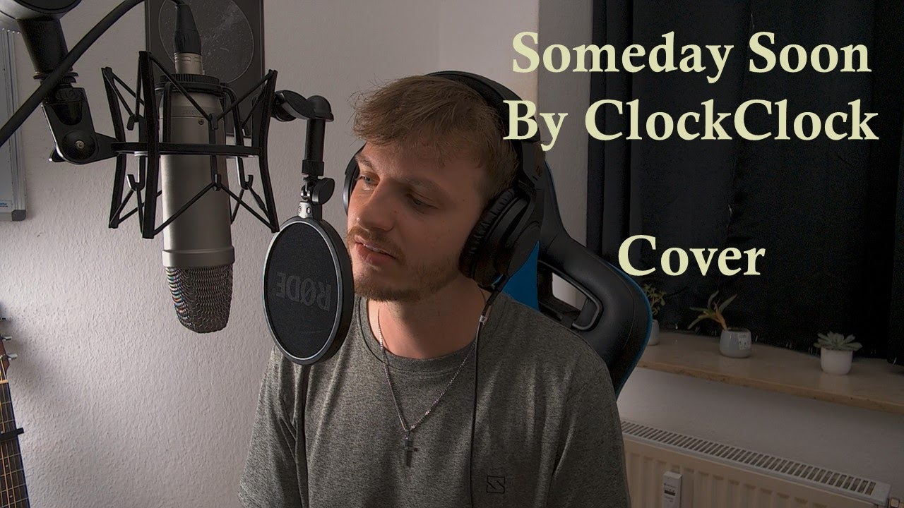 Someday Soon - ClockClock (Cover) - YouTube