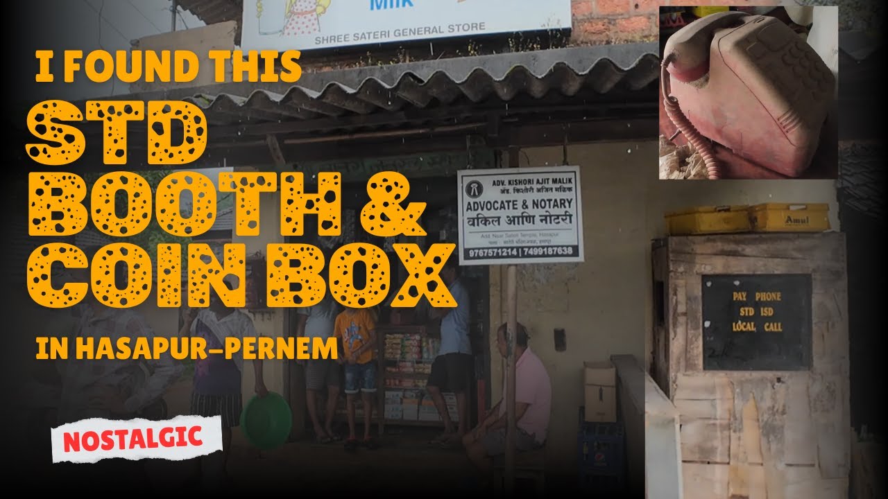 NOSTALGIC: I found an STD booth and coin box in Hasapur–Pernem. - YouTube