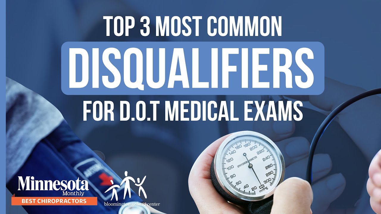 Top 3 Most Common Disqualifiers For D.O.T Medical Exams - YouTube