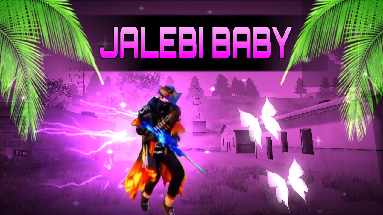 Jalebi Baby Free Fire Status ️😍 Capcut edit ( free fire edit ) # ...