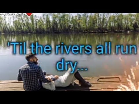 💙Till The Rivers All Run Dry🏞️//Don Williams An Emotional Love Song ...